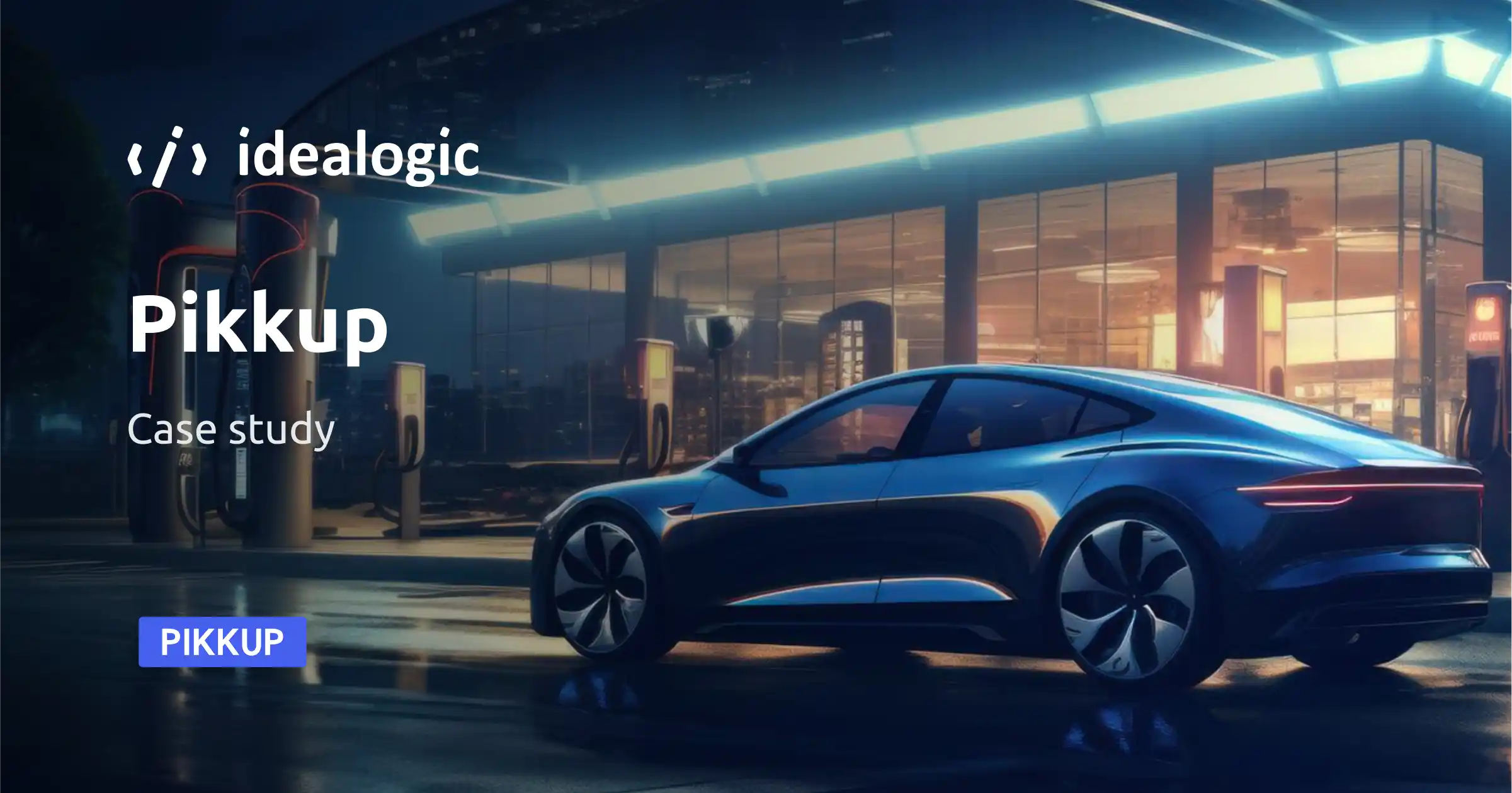 Pikkup: Connecting car owner & service providers | Idealogic